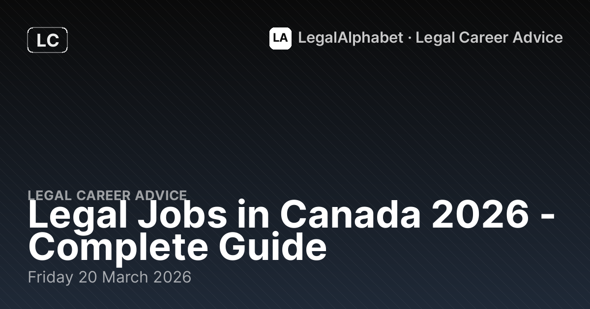 Legal Jobs in Canada 2026 - Complete Guide to Careers, Salar